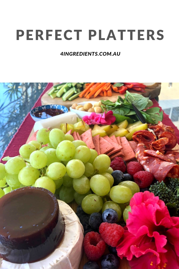 Perfect Platters – 4 Ingredients